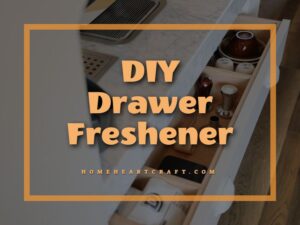 DIY Drawer Freshener - Keep Your Clothes Smelling Fresh